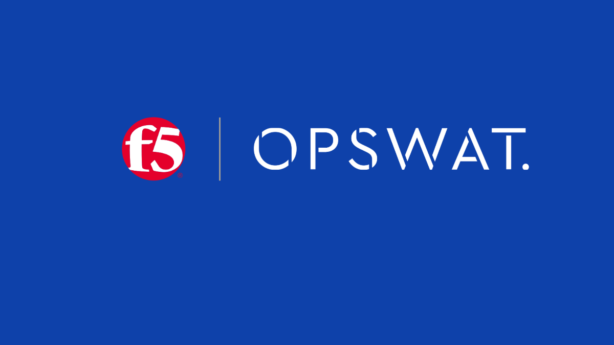 OPSWAT and F5: Taking network traffic security to the next level | F5